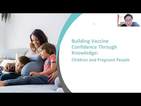 Building Vaccine Confidence Webinar Series - Children and Pregnant Peo ...